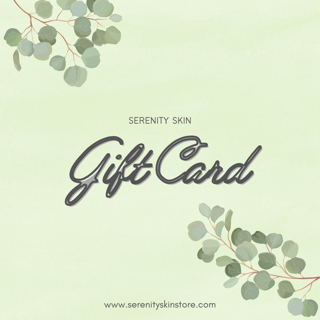Serenity Skin - Gift Card